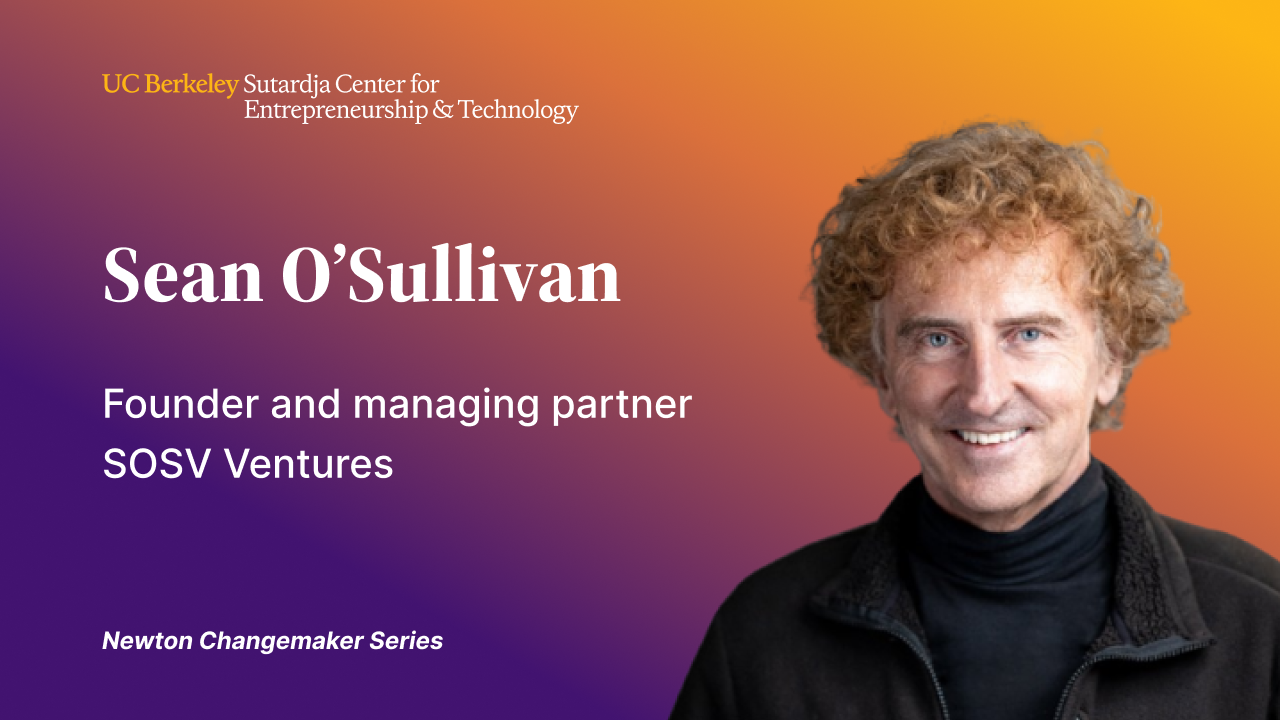 Sean O’Sullivan - UC Berkeley Sutardja Center
